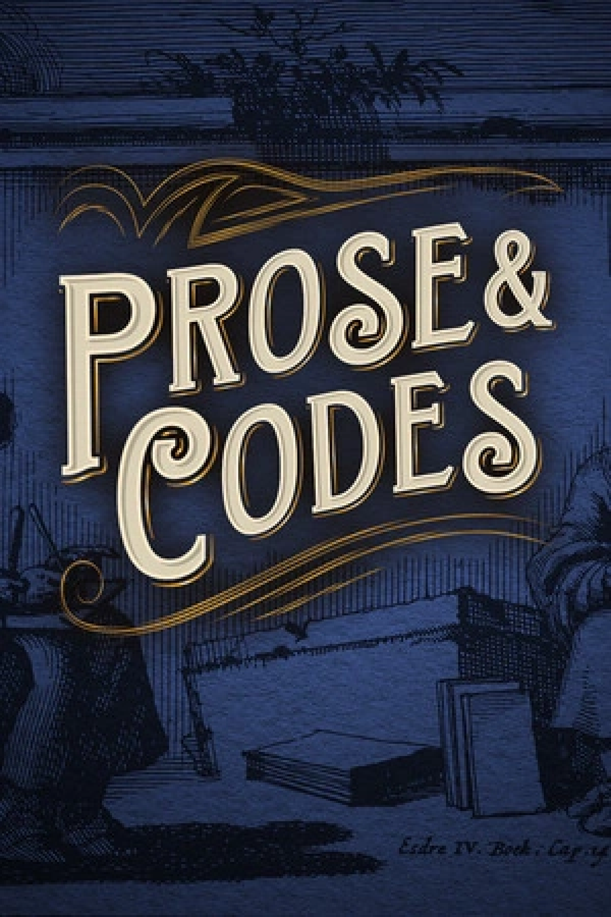 Prose & Codes | Channel 3 Gaming